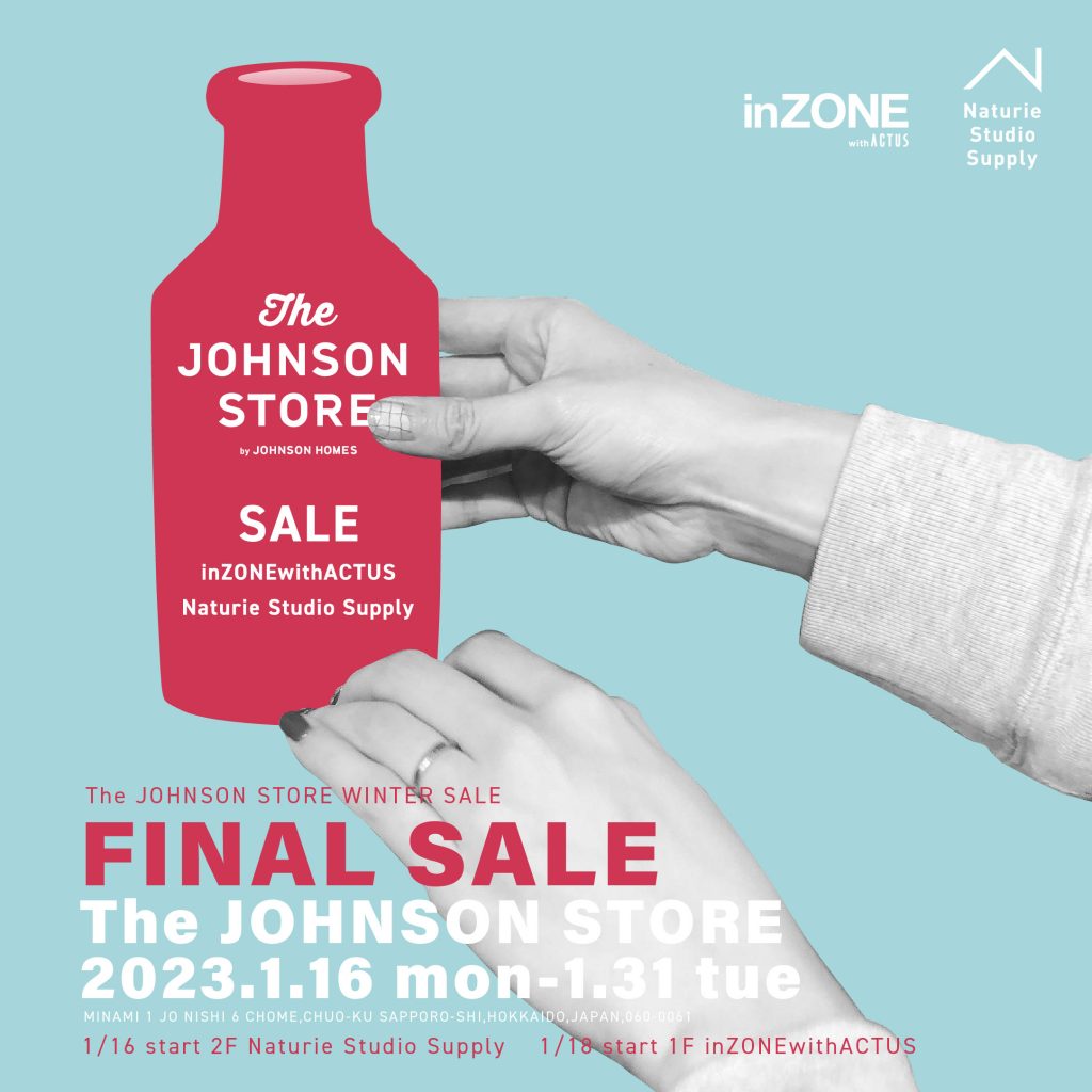 The JOHNSON STORE FINAL SALE！1/16－1/31 | The JOHNSON STORE